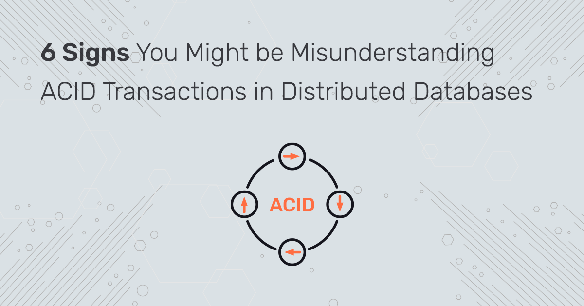 Misinterpreting Acid Transactions In Distributed Databases