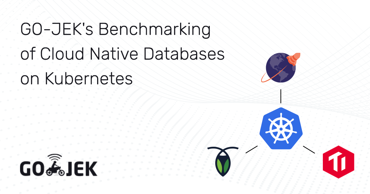 Go Jeks Performance Benchmarking Of Cockroachdb Tidb And Yugabytedb On Kubernetes Yugabyte 
