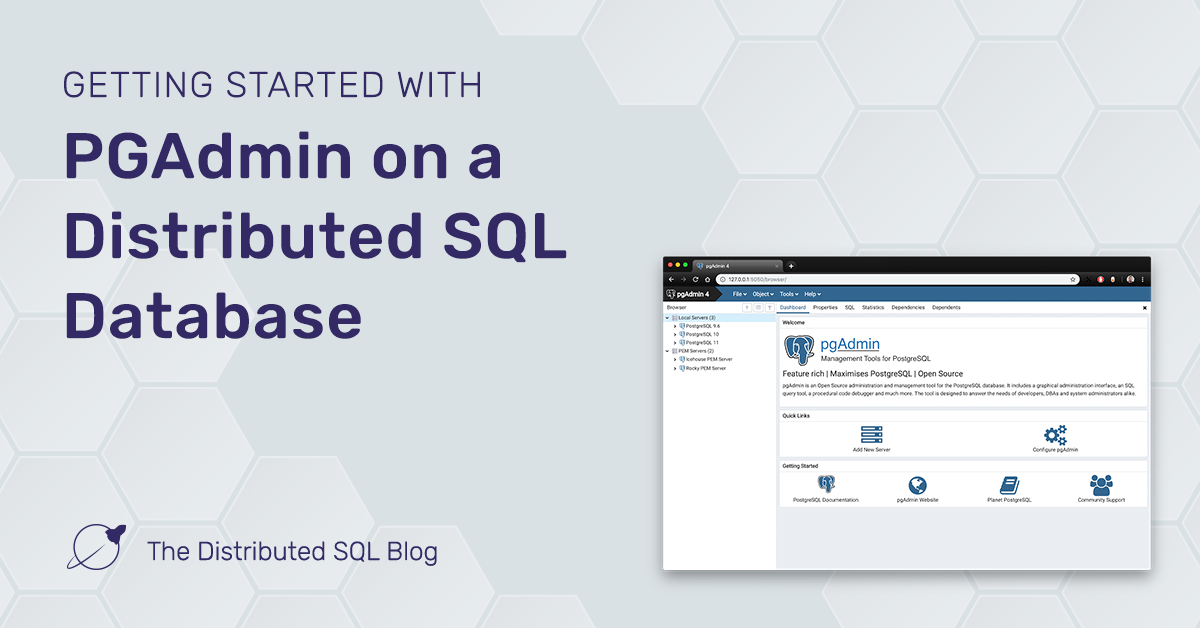 Getting Started With Pgadmin On A Distributed Sql Database Yugabyte