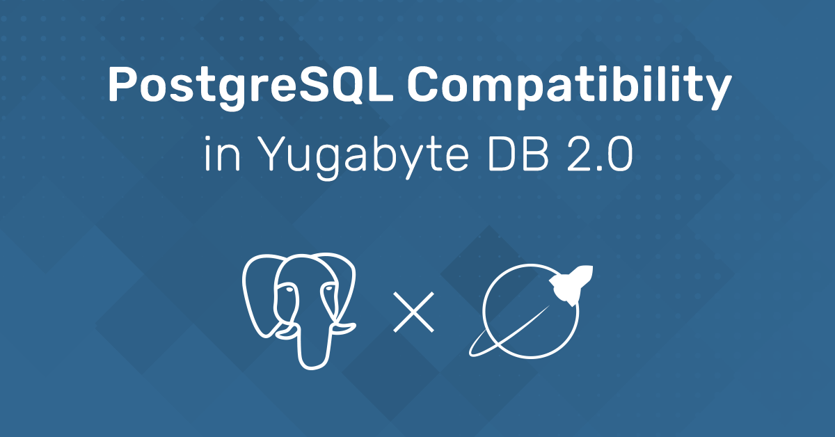 Postgresql Compatibility In Yugabytedb 20 Yugabyte