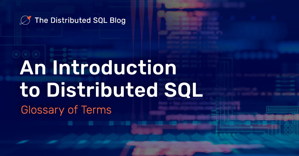 History Of Distributed Sql Plus Glossary Of Terms Yugyabytedb 1265