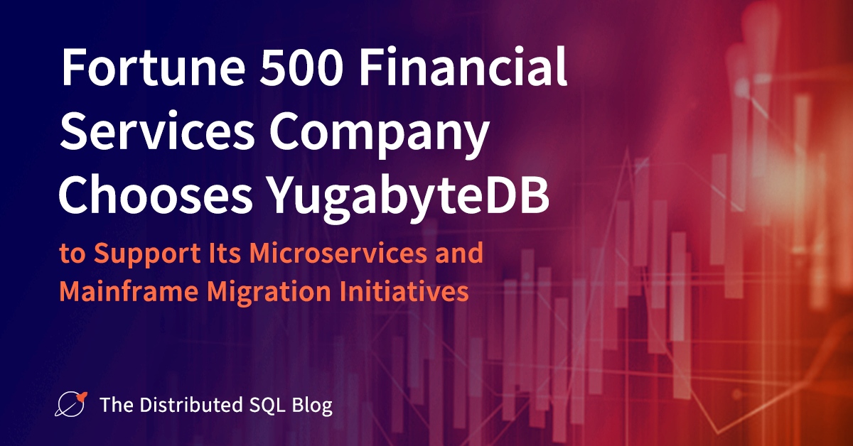 Financial Services Company Uses YugabyteDB for Modernization Initiatives