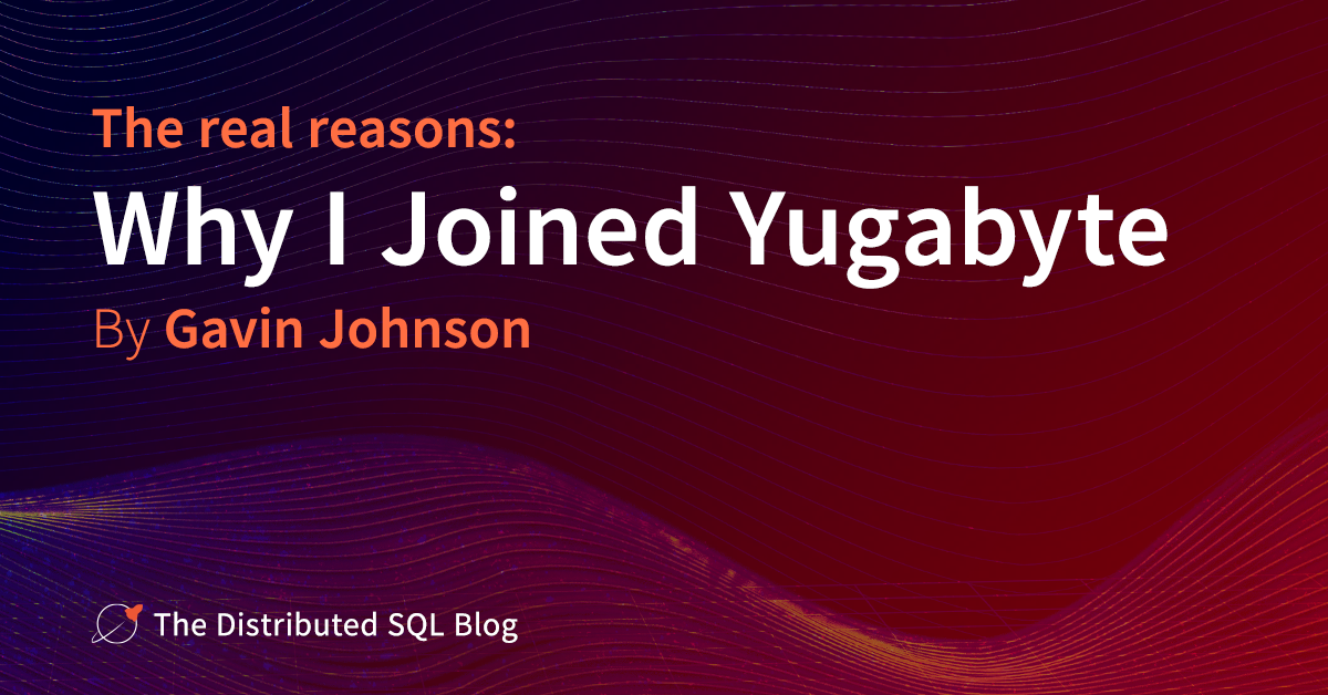 Why I Joined Yugabyte as a Product Marketing Manager | Yugabyte