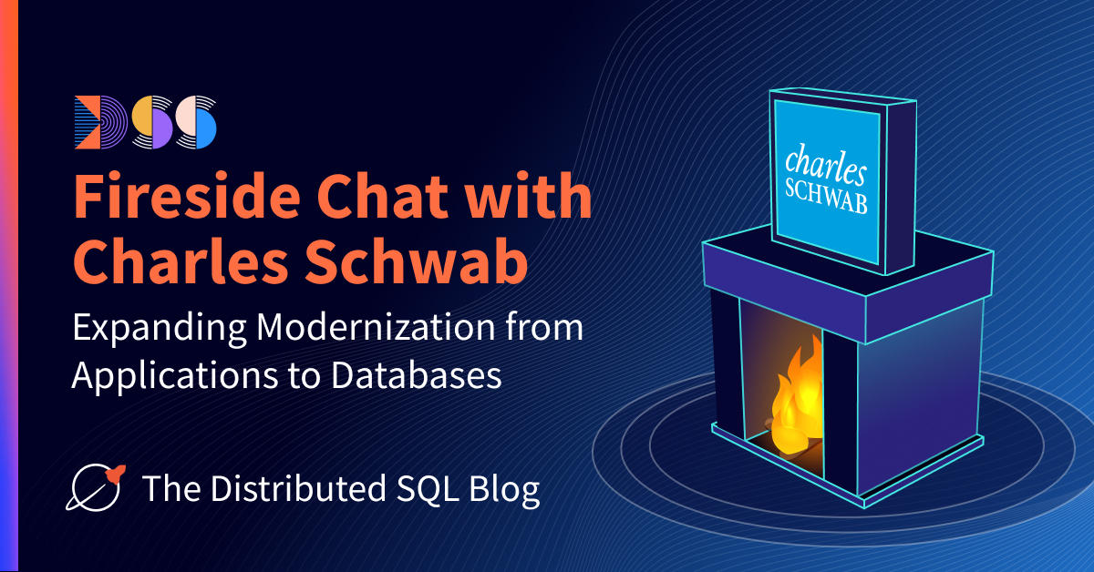 Fireside Chat with Charles Schwab | Yugabyte