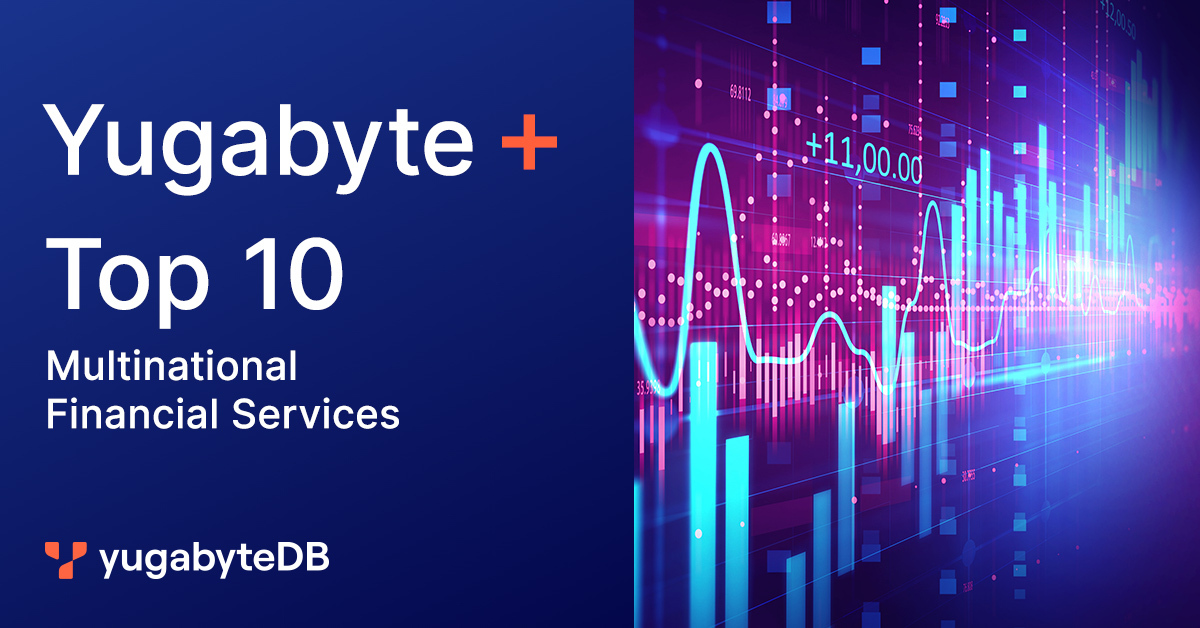Financial Services Firm Adopts YugabyteDB Database