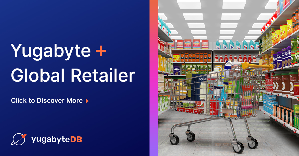 Global Retailer Cost-Effectively Scales Product Catalog | YugabyteDB