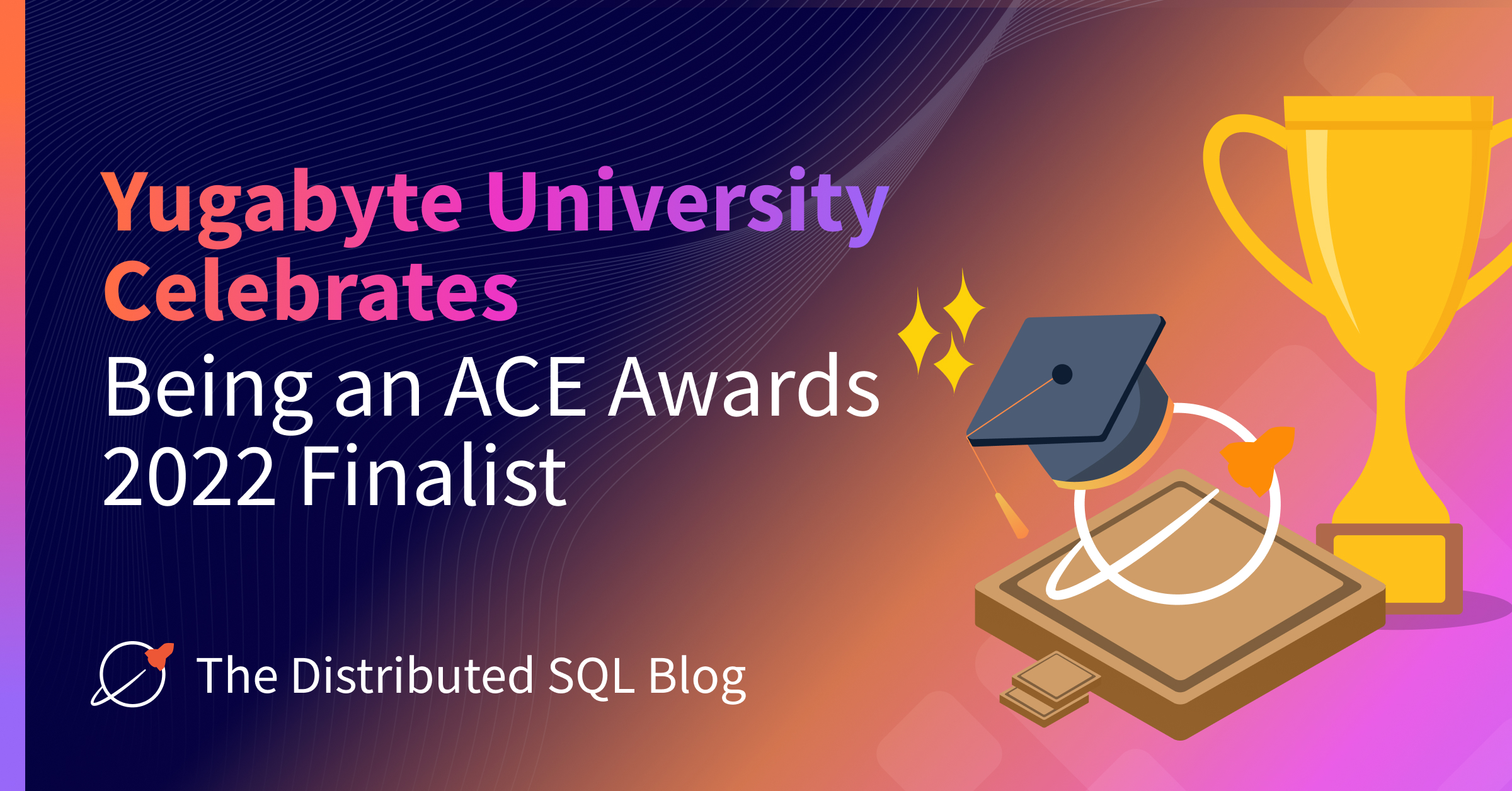 Yugabyte University Celebrates Being an ACE Awards 2022 Finalist