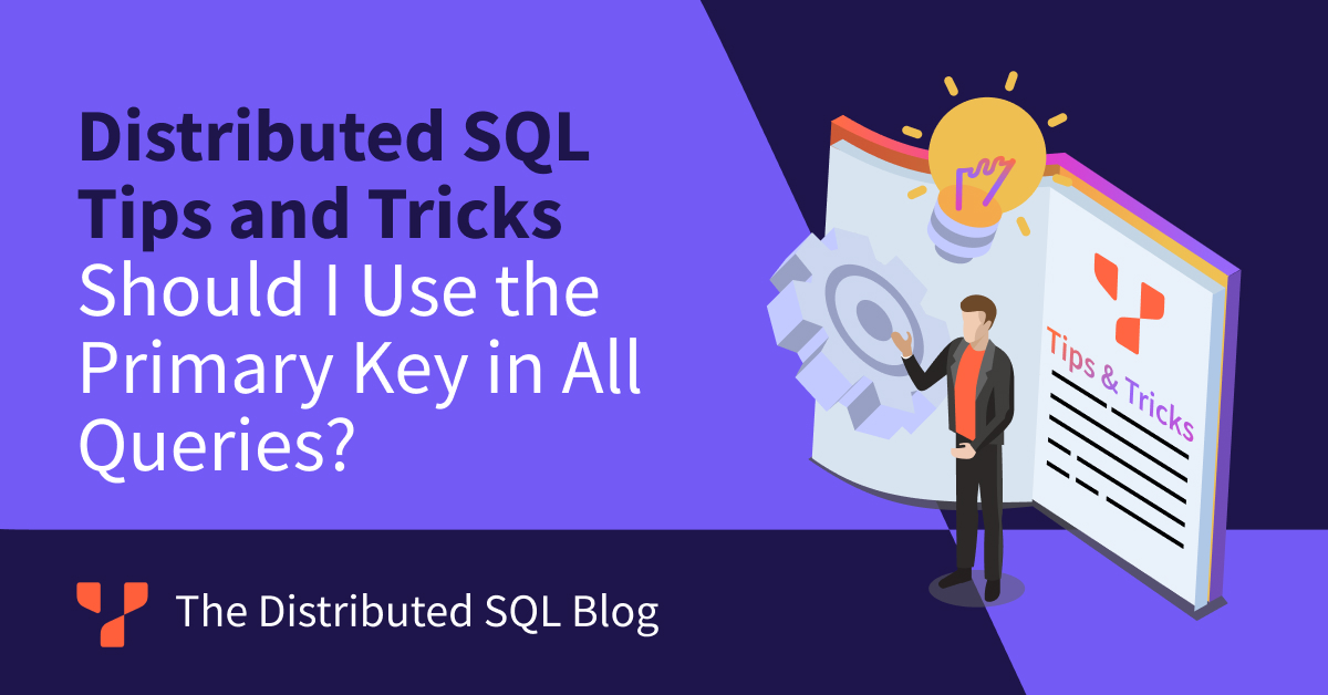 Is it Necessary to Use the Primary Key in All Queries?