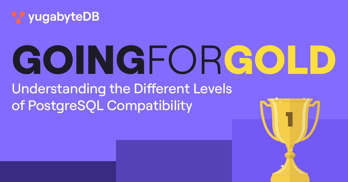 Visualize the Four Levels of PostgreSQL Compatibility Visualize the Four Levels of PostgreSQL Compatibility