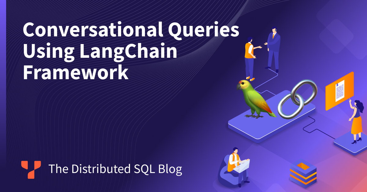 Conversational Queries Using The LangChain Framework