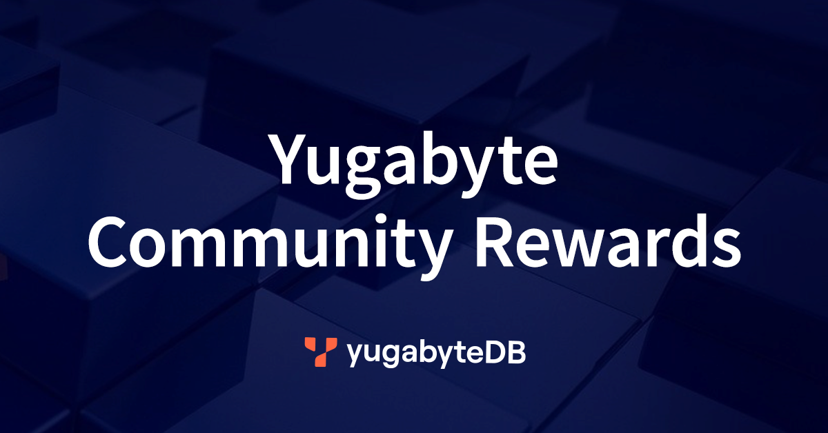 Community Rewards | YugabyteDB