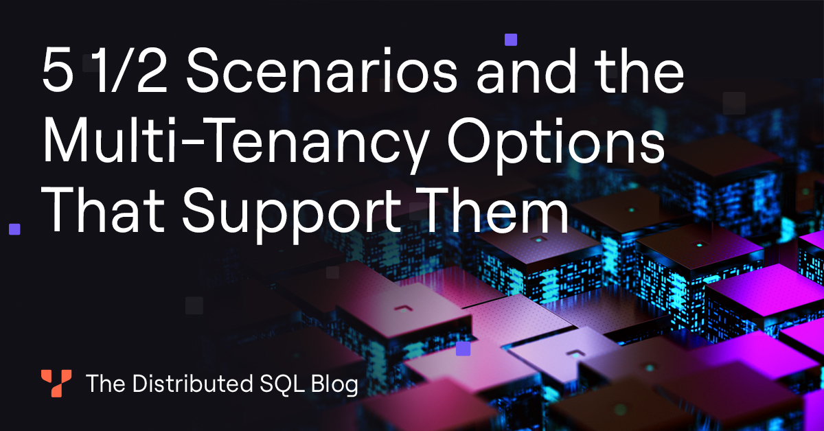 Deployment Scenarios and the Multi-Tenancy Options That Support Them