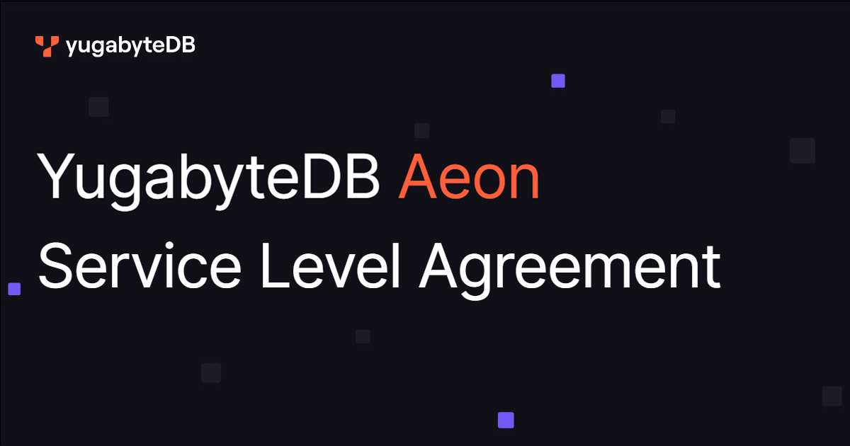 YugabyteDB Aeon Service Level Agreement | Yugabyte